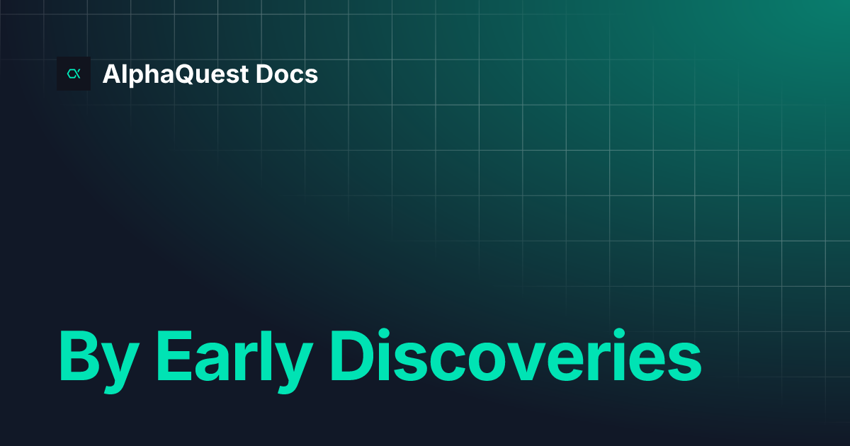By Early Discoveries | AlphaQuest Docs